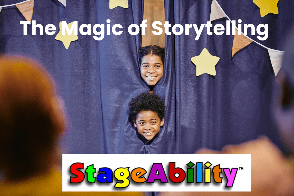 Once Upon a Stage: The Magic of Storytelling - StageAbility