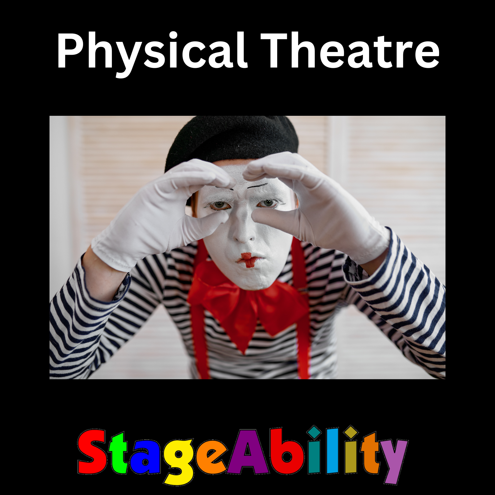 Move and Groove: The Power of Physical Theatre - StageAbility